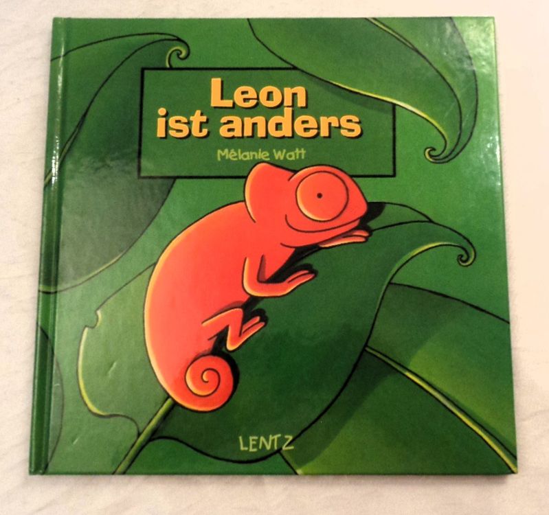 Chamäleon Leon ist anders / Bilderbuch Mélanie Watt (Gebraucht) in ...