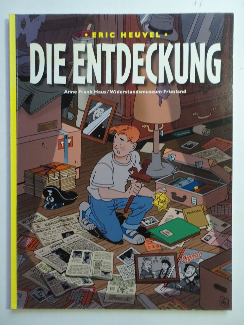 Die Entdeckung v. Eric Heuvel - Anne Frank Haus (Gebraucht) in ...