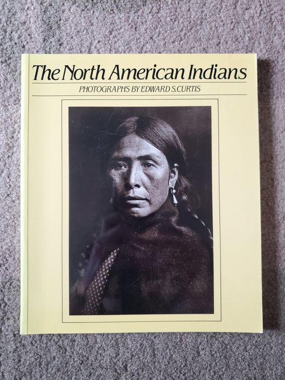 The North American Indians - Photographs by Edward S.CURTIS | Kaufen ...
