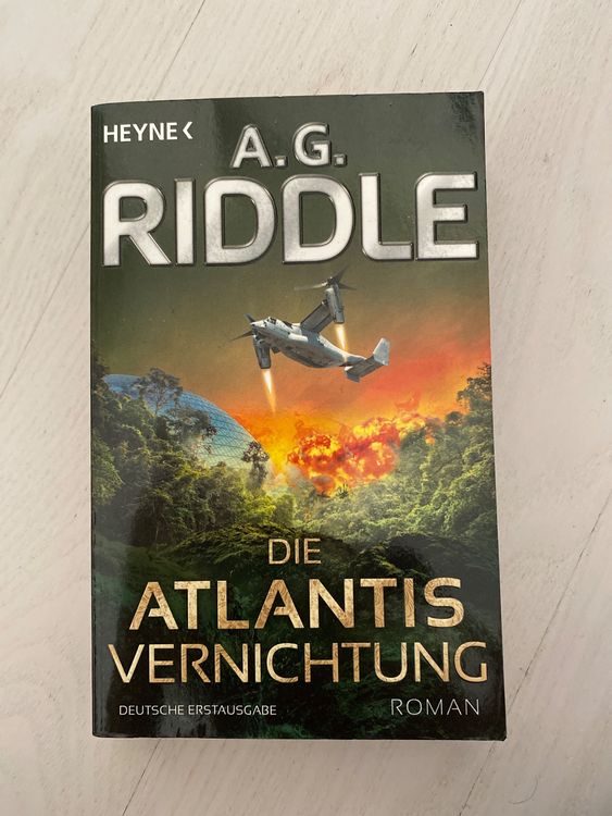 A.G. Riddle - Die Atlantis Vernichtung - Roman (Gebraucht) in Grenchen ...