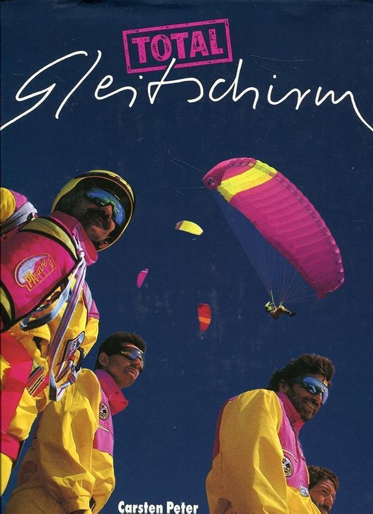 Carsten Peter, Gleitschirm total | Kaufen auf Ricardo