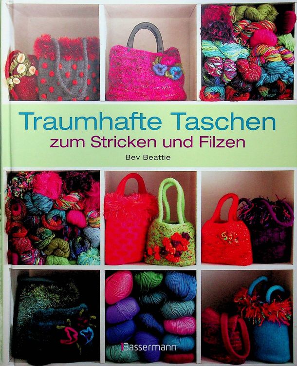Bev Beattie Traumhafte Taschen zum Stricken + Filzen | Kaufen auf Ricardo