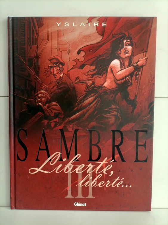 BD Sambre -3- Liberté, liberté... / Yslaire / Glénat 2003 L | Kaufen ...