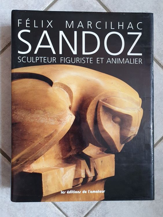 Sandoz - Sculpteur - Catalogue raisonné | Kaufen auf Ricardo