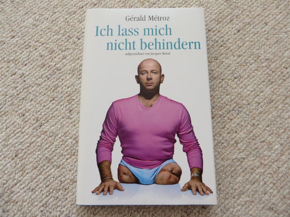 Gerald Métroz - Ich lass mich nicht behindern (Gebraucht) in Spiez für ...