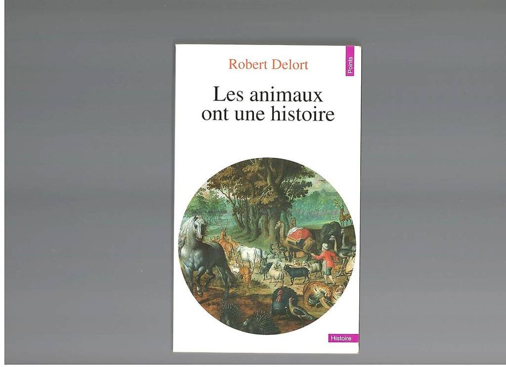 Les animaux ont une histoire - Robert Delort (D'occasion) à Estavayer ...