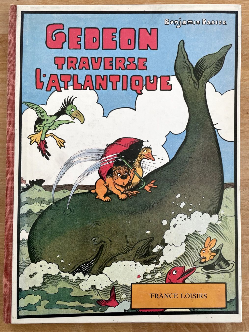 Gédéon traverse l'Atlantique - Benjamin Rabier (Gebraucht) in Savagnier ...