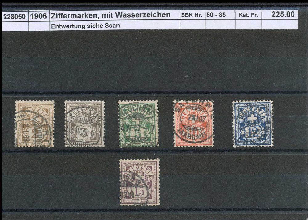 1906 Ziffermuster, Wasserzeichen, SBK Nr. 80 - 85 (Gebraucht) in Winterthur für CHF 34 – mit ...