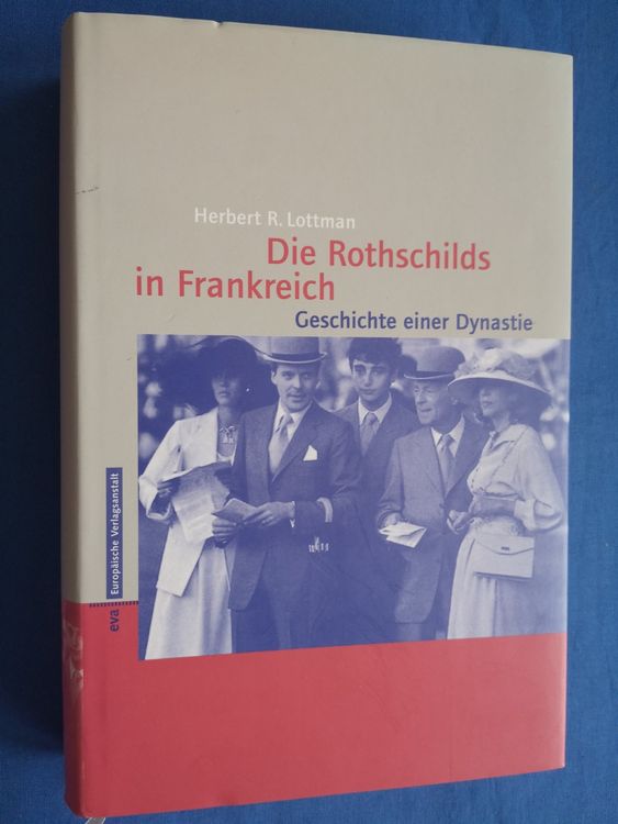 Die Rothschilds in Frankreich *Geschichte einer Dynastie | Kaufen auf ...