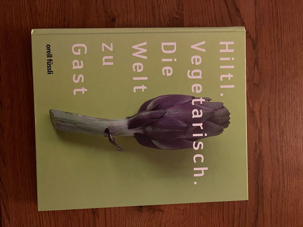 Hiltl. Vegetarisch. Die Welt zu Gast (Gebraucht) in Seuzach für CHF 15 – mit Lieferung auf ...