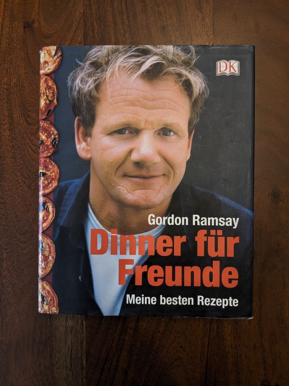 Kochbuch von Gordon Ramsay: Dinner für Freunde (Neu (gemäss ...
