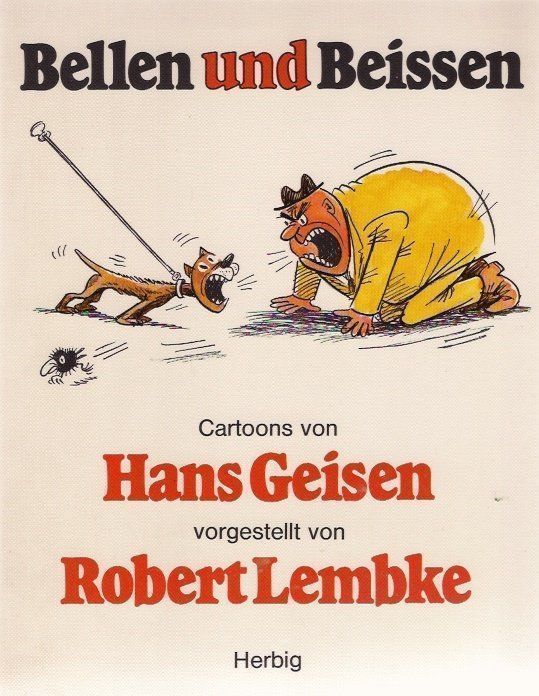 Bellen und Beissen Cartoons von Hans Geisen ca 1975 -1978 (Gebraucht ...
