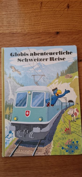 Globis abenteuerliche Schweizer Reise (Gebraucht) in Safnern für CHF 5 – mit Lieferung auf ...