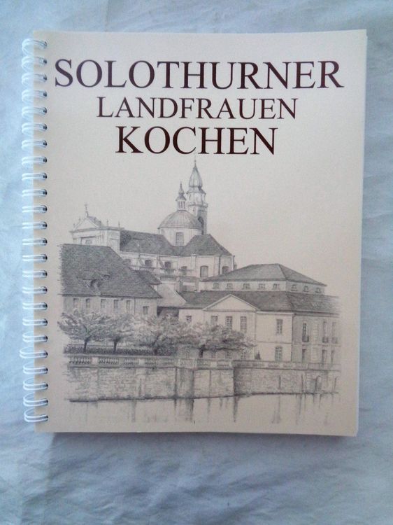 Solothurner Landfrauen kochen ab Fr. 8.- (Neu (gemäss Beschreibung)) in Bellach für CHF 9 – mit ...