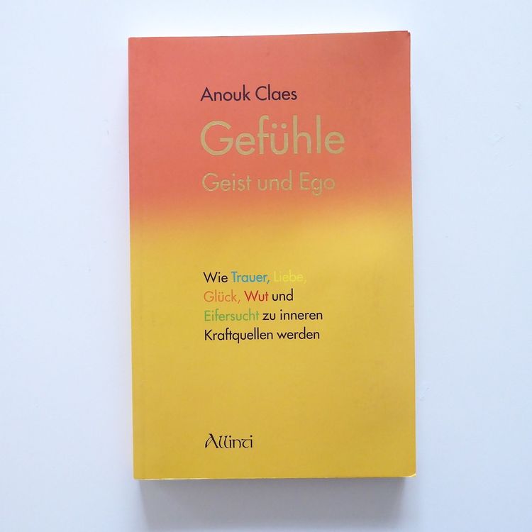 Gefühle Geist und Ego - Wie Trauer, Liebe, Glück, Wut und... | Kaufen ... Gefühle Geist und Ego - Wie Trauer, Liebe, Glück, Wut und... | Kaufen ...