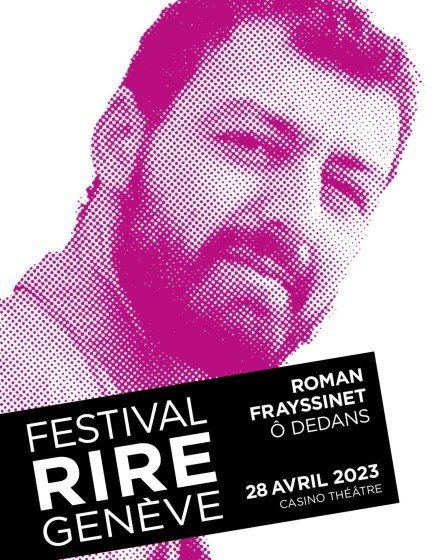 Roman Frayssinet 2x places Festival du Rire Genève 28.04.23 | Kaufen ...