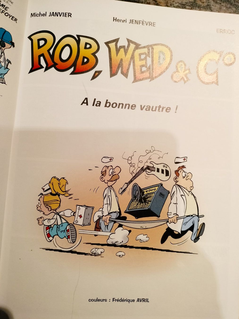 Rob, Wed & C° T.3 -A La Bonne Vautre ! Erroc, Michel Janvier (D ...