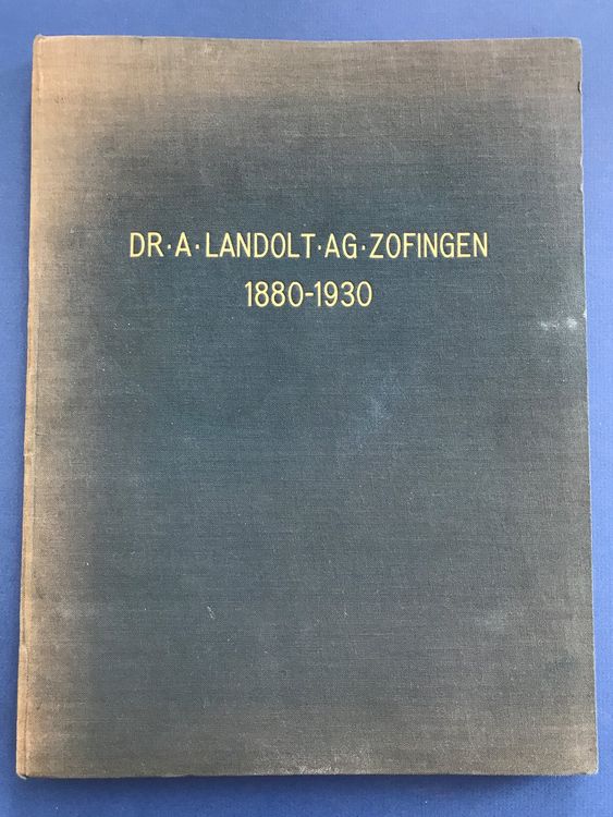 FARBENFABRIK DR. A. LANDOLT ZOFINGEN 1889-1930 | Kaufen auf Ricardo