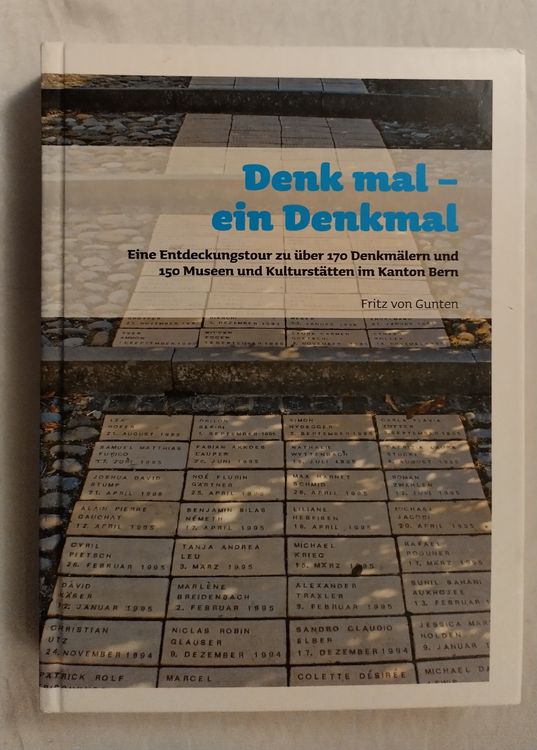 Denk mal - ein Denkmal: Denkmäler im Kanton Bern / Buch (Gebraucht) in ...