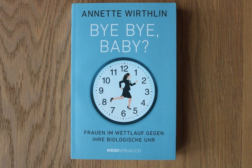 Annette Wirthlin - Bye bye, Baby? (Gebraucht) in Schwarzenburg für CHF ...