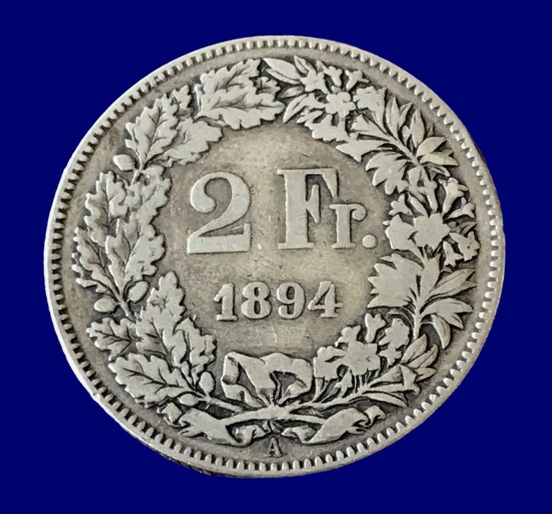 Schweiz 2 Franken Silber Jahrgang 1894 A (Gebraucht) in Winterthur für CHF 6 – mit Lieferung auf ...