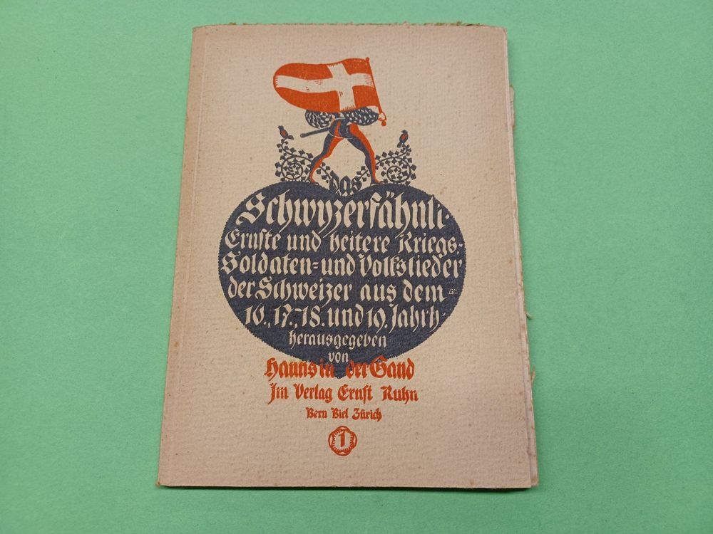 Schwyzerfähnli Kriegs- Soldatenlieder 1917 (Defekt) in Altdorf UR für CHF 7 – mit Lieferung auf ...