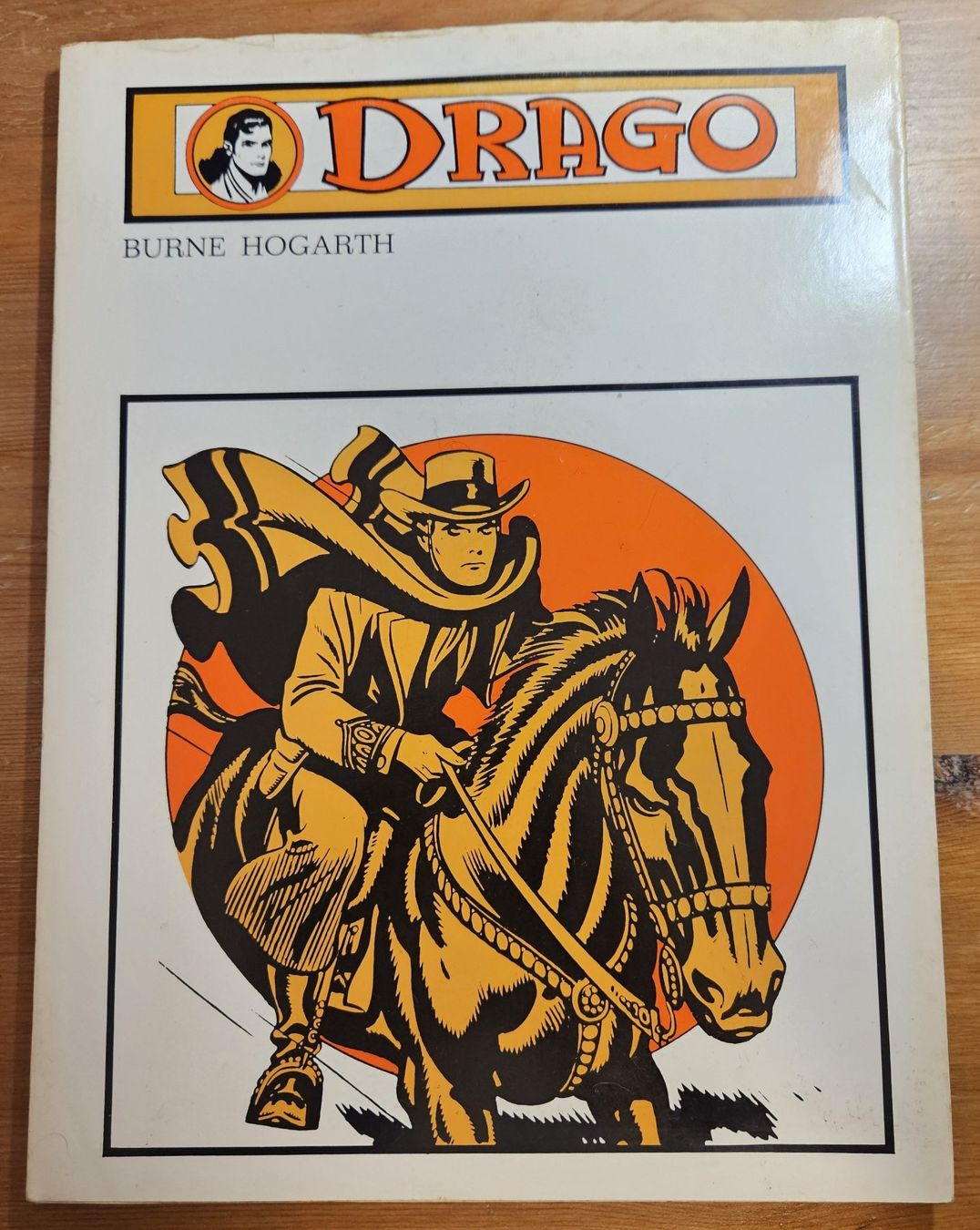 Drago (ONE-SHOT - T.B.E.) Hogarth, Burne (D'occasion) à Prévonloup pour ...