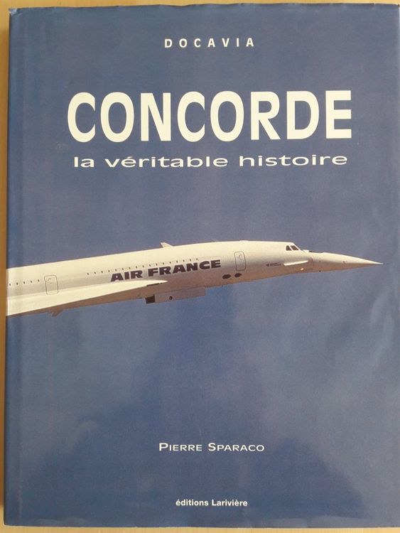 Livre : Concorde, la véritable histoire (Gebraucht) in Buttes für CHF ...
