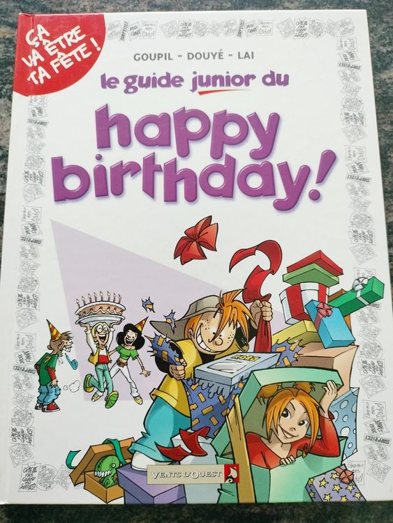 Le guide junior du Happy Birthday Par Goupil - Douyé - L'ai (D'occasion ...