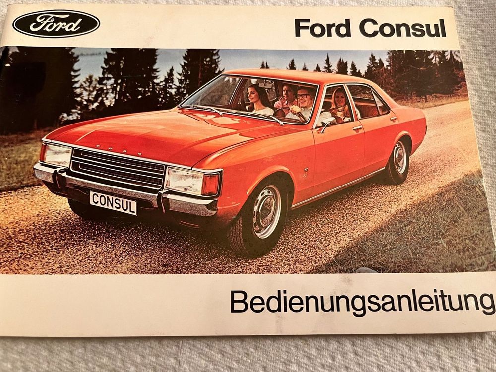 Ford Consul / Granada Bedienungsanleitung 1972/ Oldtimer (Gebraucht) in hunzenschwil für CHF 10 ...