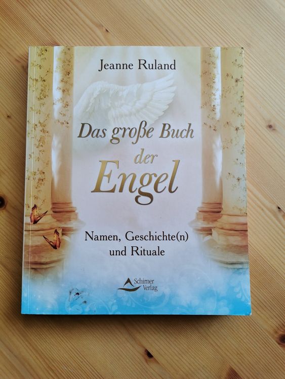 Das grosse Buch der Engel, Jeanne Ruland | Kaufen auf Ricardo
