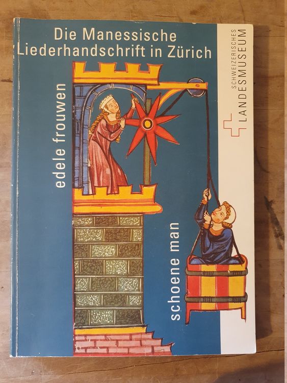 Die manessische Liederhandschrift in Zürich Edele Frouwen Sc (Gebraucht ...