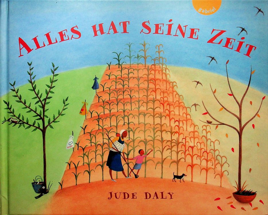 Jude Daly Alles hat seine Zeit Verlag Gabriel 5. Aufl. 2006 | Kaufen auf Ricardo