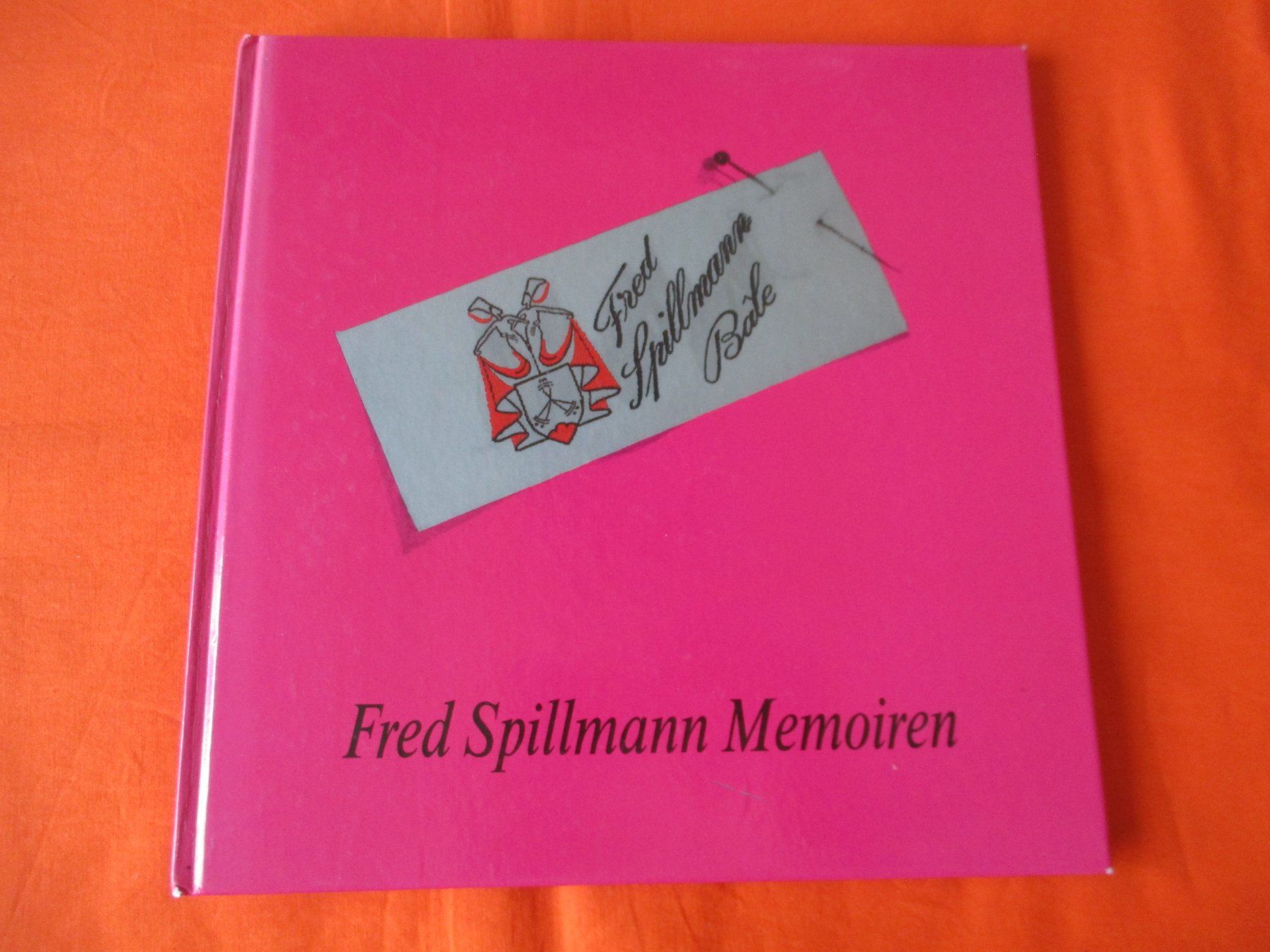 Buch Fred Spillmann Basel (Gebraucht) in Birsfelden für CHF 3 – mit ...