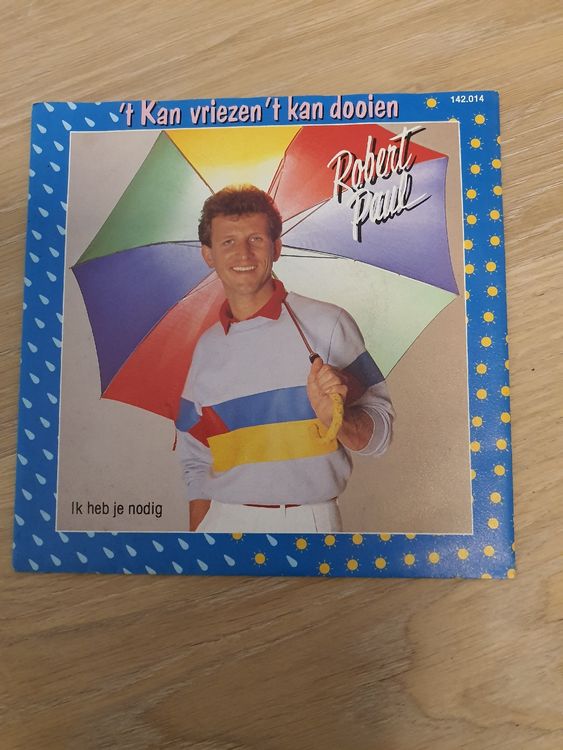 Robert Paul - 't Kan vriezen 't kan dooien (Vinyl) (Gebraucht) in ...