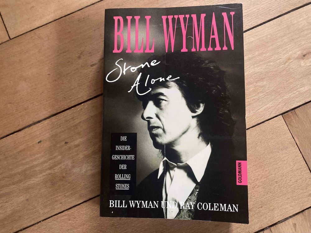 Bill Wyman - Stone Alone (Biographie, deutsch, Softcover EA) (Gebraucht ...