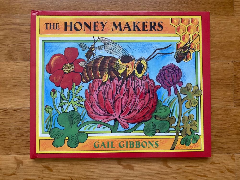 The Honey Makers, Gail Gibbons | Kaufen auf Ricardo