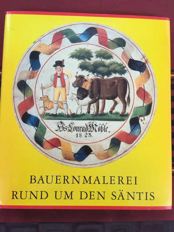 Kunst/Kultur: Bauernmalerei rund um den Säntis, Ernst Hohl (Gebraucht ...