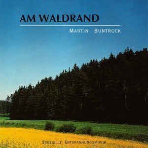 Martin Buntrock – Am Waldrand D20, CD (Gebraucht) in Hätzingen für CHF ...