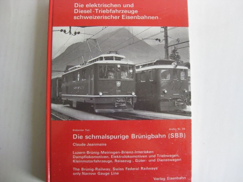 Die schmalspurige Brünigbahn, Archiv Nummer 39 (Gebraucht) in Buchs ZH für CHF 38 – mit ...