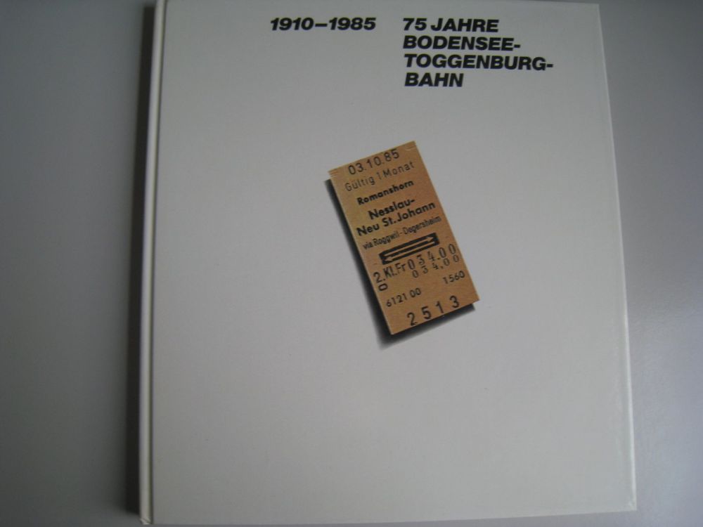 75 Jahre Bodensee-Toggenburg-Bahn 1910-1985 (Gebraucht) in Buchs ZH für CHF 21 – mit Lieferung ...