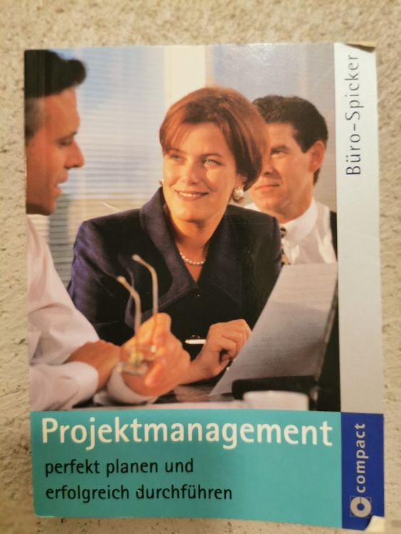 Projektmanagement-Spicker: Erfolgreich Projekte planen! (Gebraucht) in Effretikon für CHF 2 ...