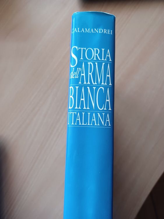 Storia dell`arma bianca italiana, Cesare Calamandrei, 1999 (Gebraucht) in Horw für CHF 89 – mit ...