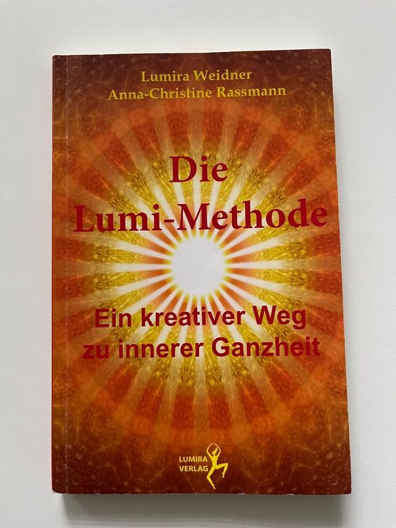 Die Lumi - Methode Lumira Weidner / Anna-Christine Rassmann | Kaufen ...