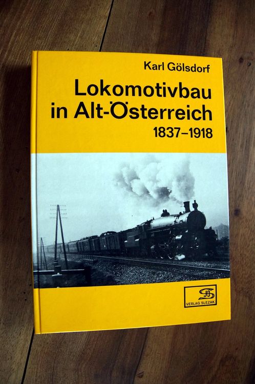 Lokomotivbau in Alt-Österreich - Slezak (Gebraucht) in Schönenwerd für ...
