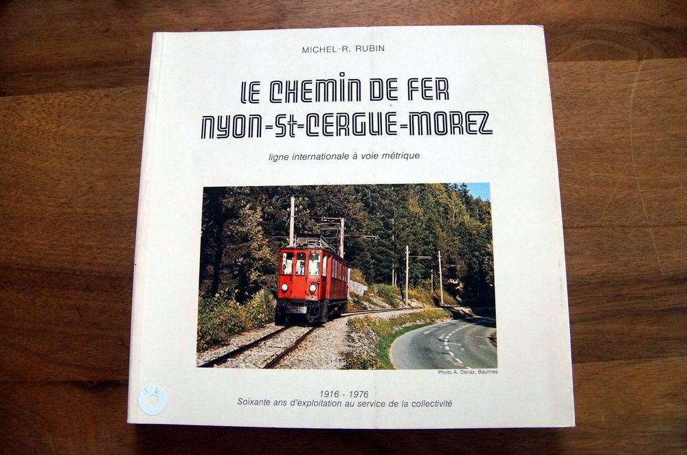Le Chemin de fer Nyon-St-Cergue-Morez - Michel-R. Rubin (Gebraucht) in ...