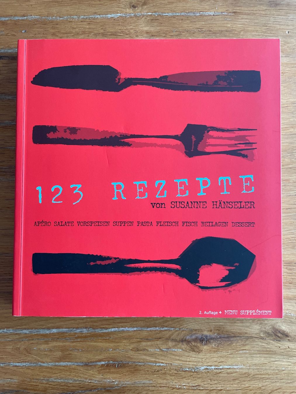 Susanne Hänseler: 123 Rezepte - Kochbuch mit Menu Supplement (Neu und ...