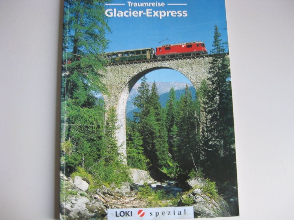 Lokispezial, Nummer 3 Traumreise Glacier-Express, 1992 (Gebraucht) in Buchs ZH für CHF 15 – mit ...
