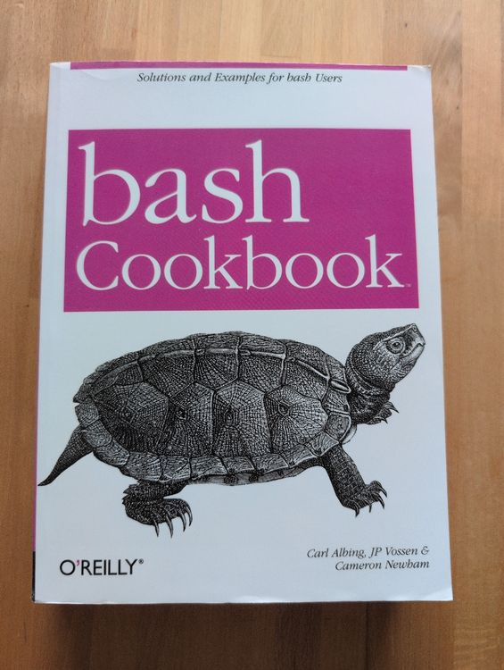 Bash Cookbook by Albing, Vossen & Newbam, 1st edition (2007) (Gebraucht) in Zürich für CHF 10 ...