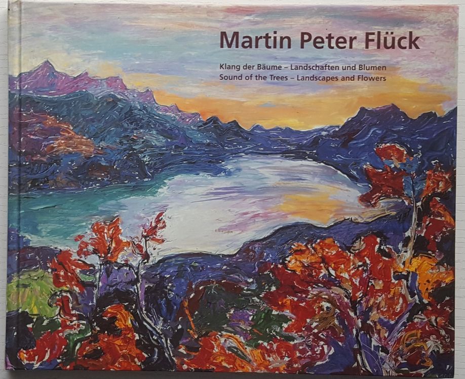Martin Peter Flück, der Baummaler aus Brienz BE (1992) (Gebraucht) in ...